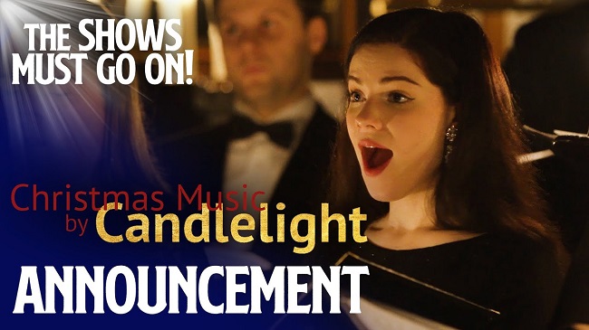 Christmas Music by Candlelight – The Shows Must Go On - North West End UK