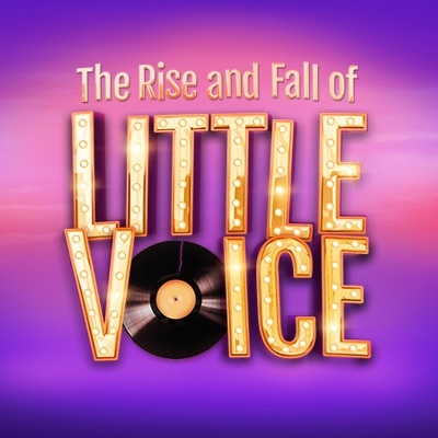 The Rise And Fall of Little Voice set to tour the UK in 2022 - North ...