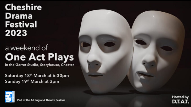 The Cheshire Drama Festival 2023 - Storyhouse, Chester - North West End UK