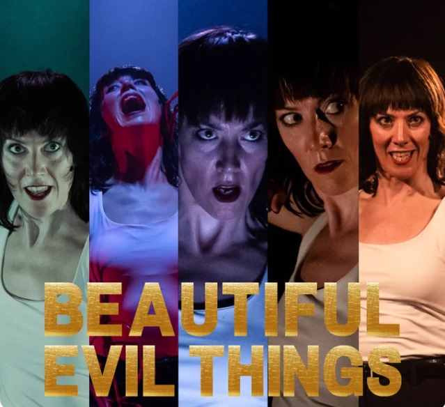 Beautiful Evil Things – Pleasance Dome - North West End UK