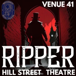 Ripper - Hill Street Theatre - North West End UK