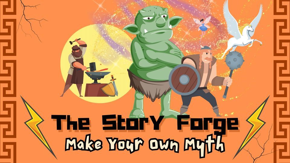 The Story Forge: Make your own myths – Unity Theatre - North West End UK