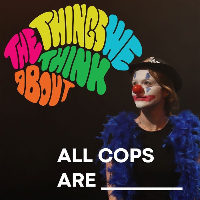 The Things We Think About & All Cops are ________, The Fitzgerald ...