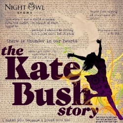 The Kate Bush Story – theSpace @ Surgeons’ Hall - North West End UK